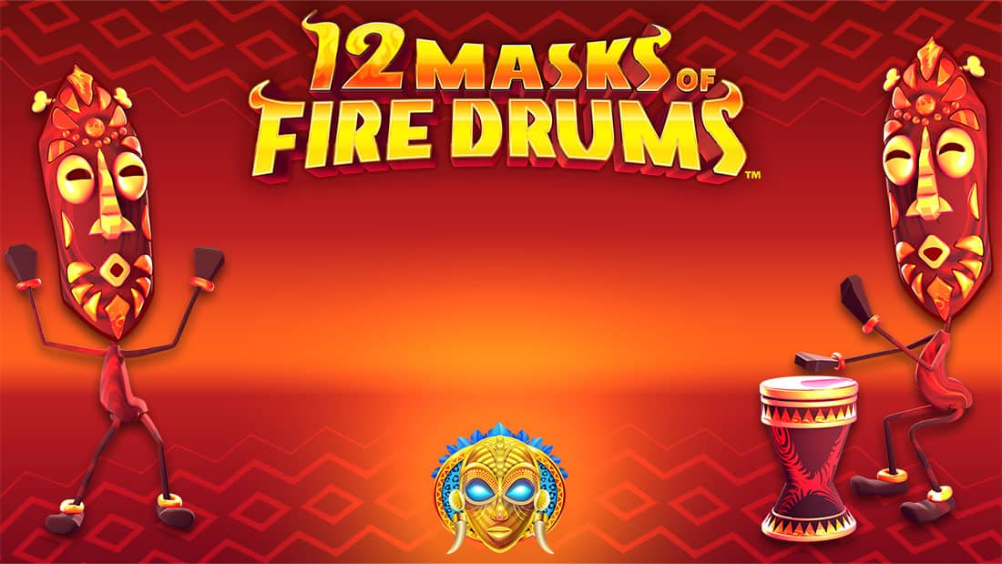 12 Masks of Fire Drums | 1000 Giri Gratis | StarVegas