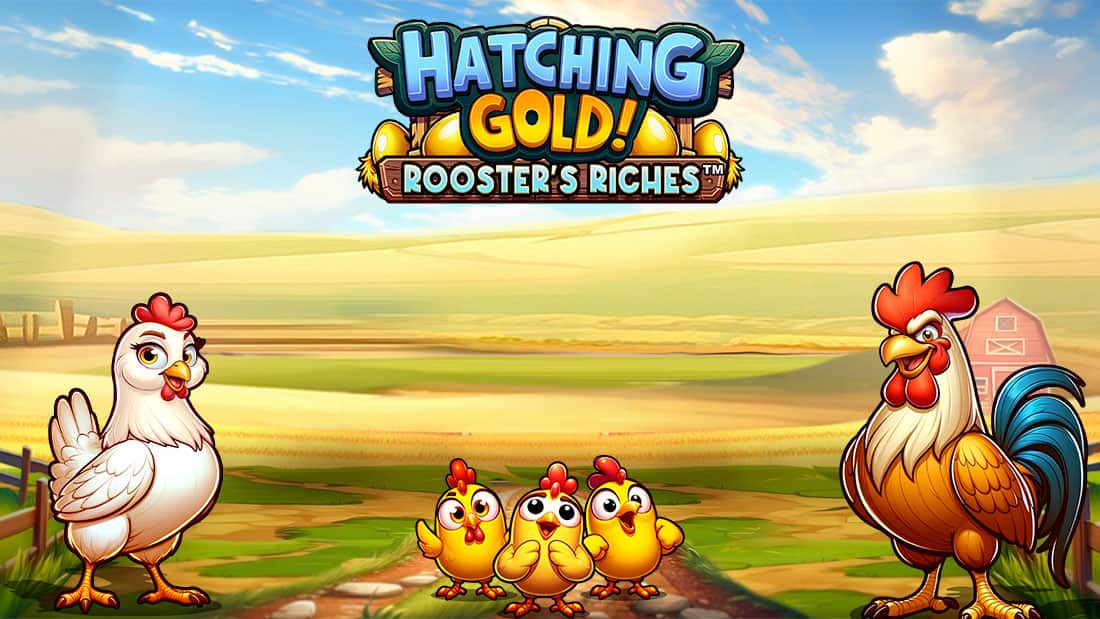 Hatching Gold Roosters Riches | 1000 Giri Gratis | StarVegas