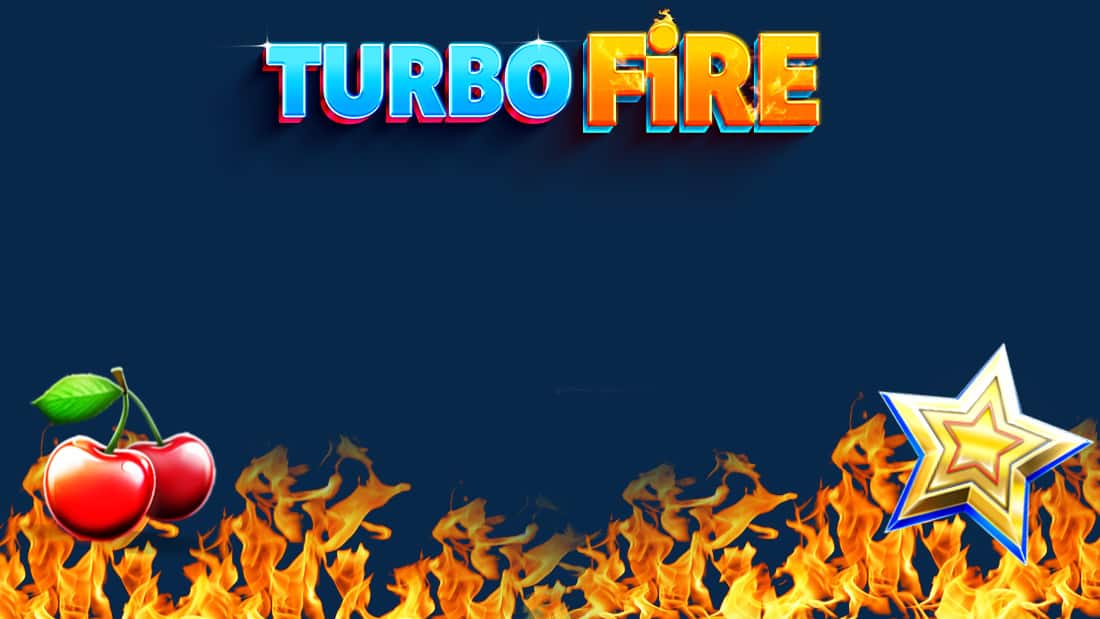 Turbo Fire | 300 Giri Gratis | Starvegas